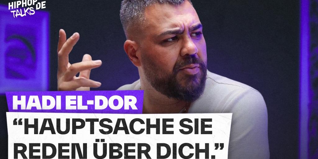 Mega-Insider: Hadi El-Dor packt aus über RAF, 187 & Deutschrap-Business ...